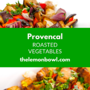 Roasted Vegetables Provencal Style - The Lemon Bowl®