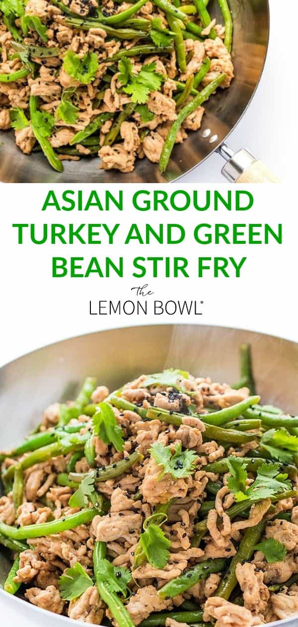Asian Ground Turkey and Green Bean Stir-Fry - The Lemon Bowl®