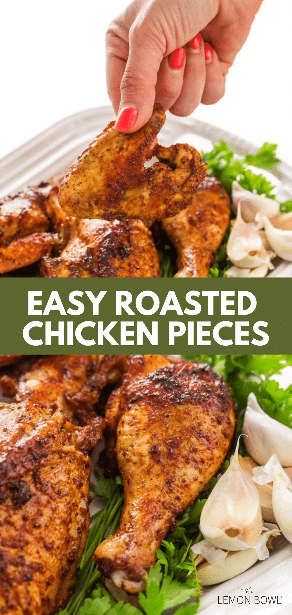 Easy Roasted Chicken Pieces - The Lemon Bowl®