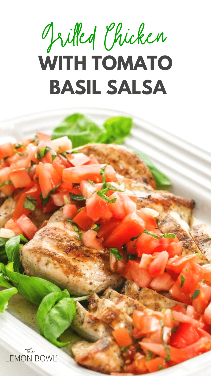 Grilled Chicken with Fresh Tomato Basil Salsa - The Lemon Bowl®