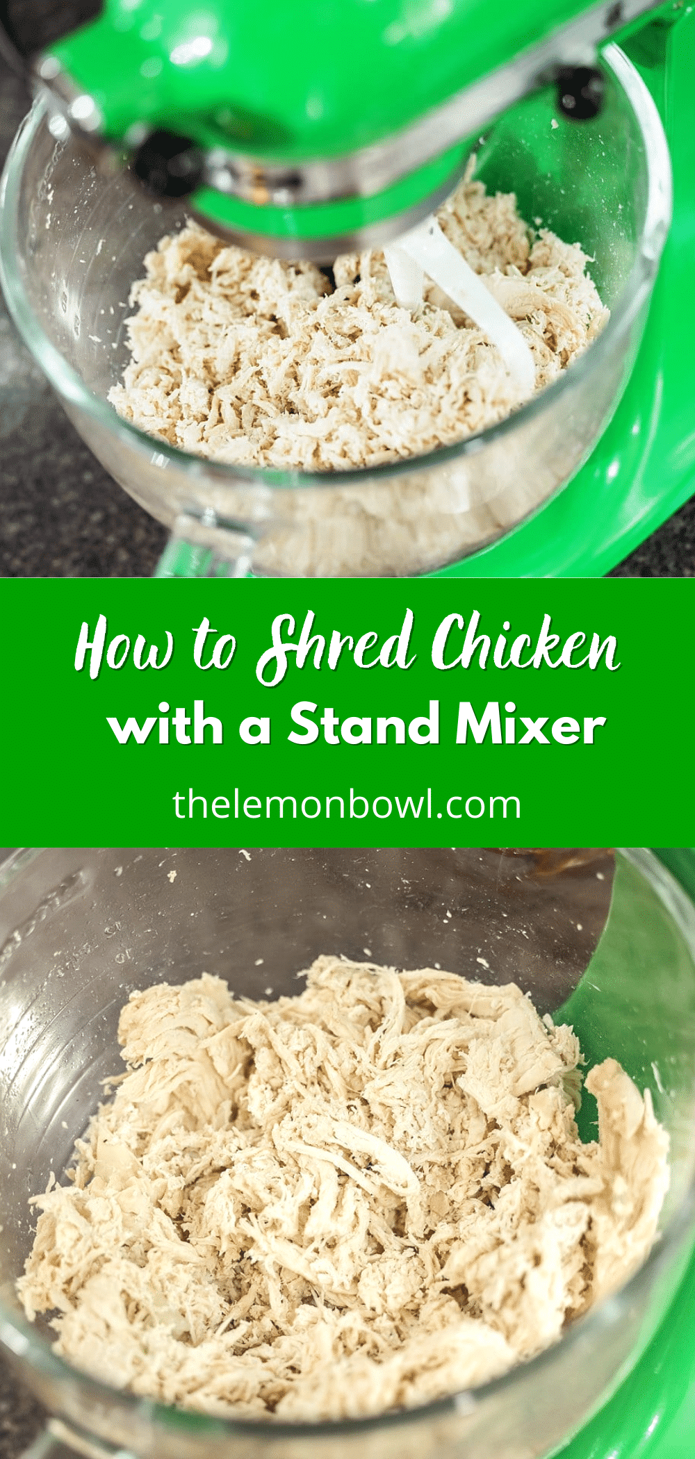 How To Shred Chicken with a Stand Mixer - The Lemon Bowl®