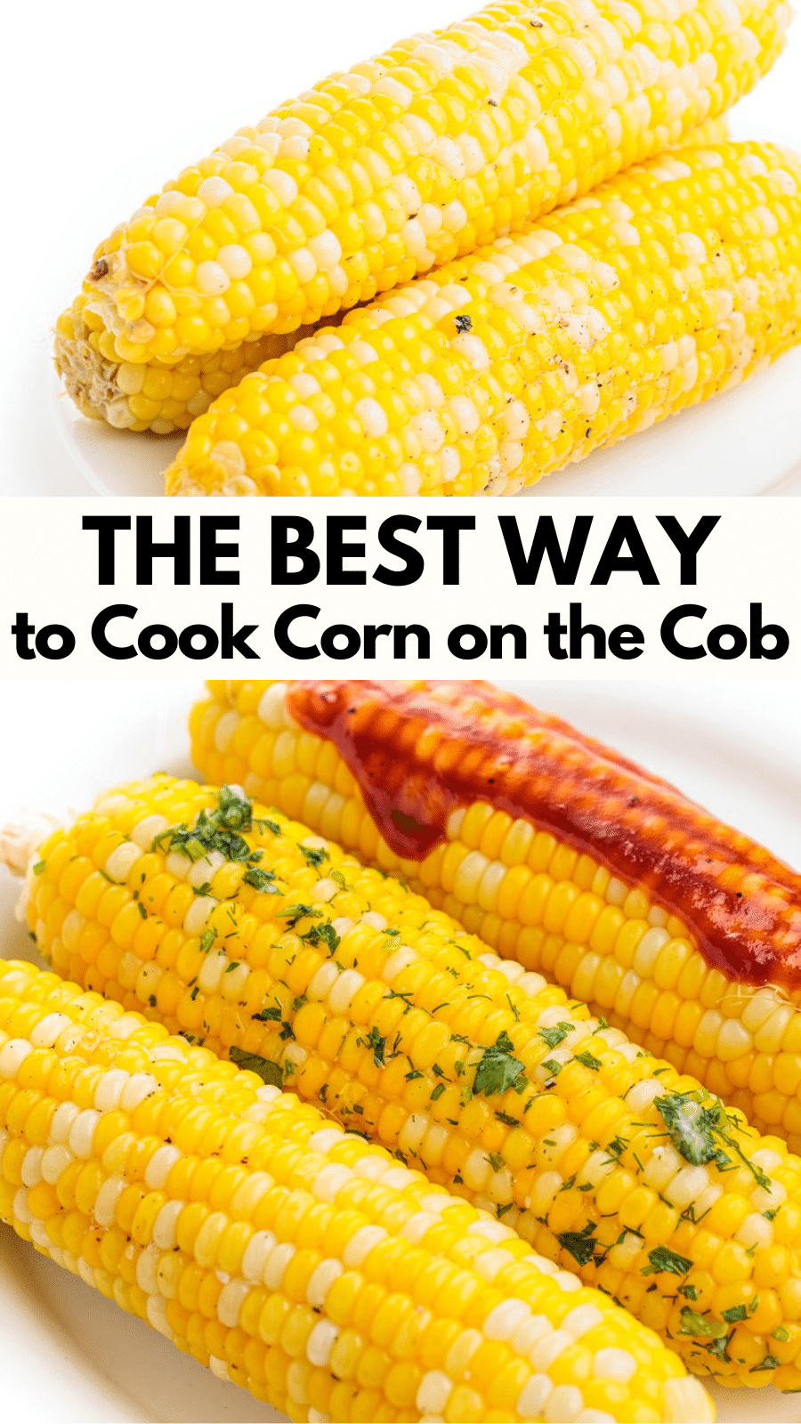 The Best Way to Cook Corn on the Cob - The Lemon Bowl