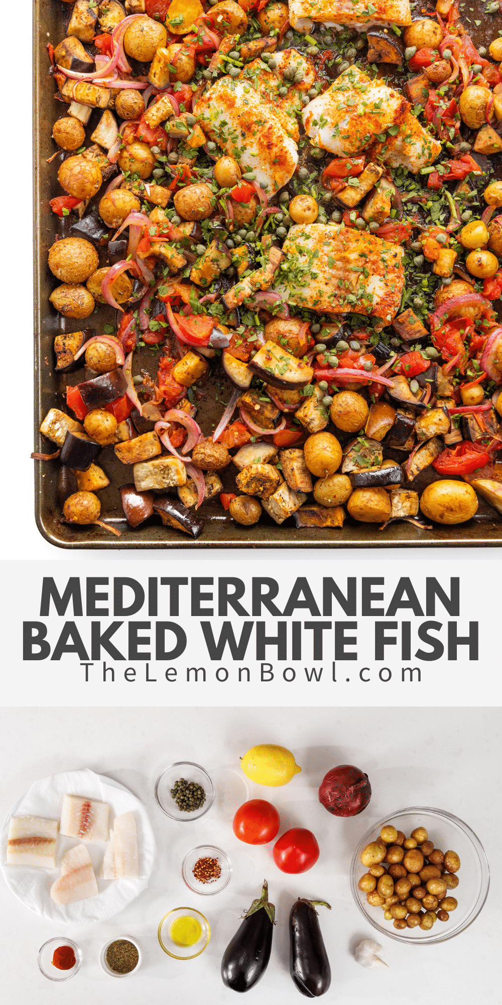 Mediterranean Baked White Fish with Potatoes, Eggplant, and Tomatoes ...
